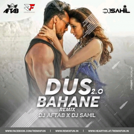 Dus Bahane 2.0 (Remix) DJ Aftab X DJ Sahil Mp3 Song - RemixFun.In