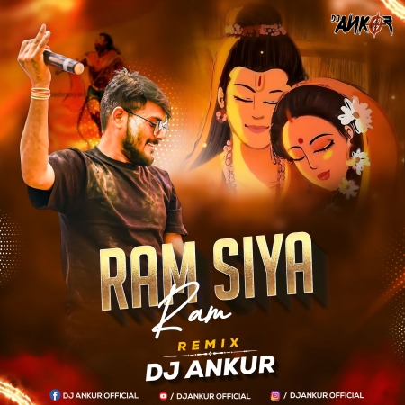 Ram Siya Ram - Sachet Tandon (Remix) Dj Ankur Mp3 Song - RemixFun.In