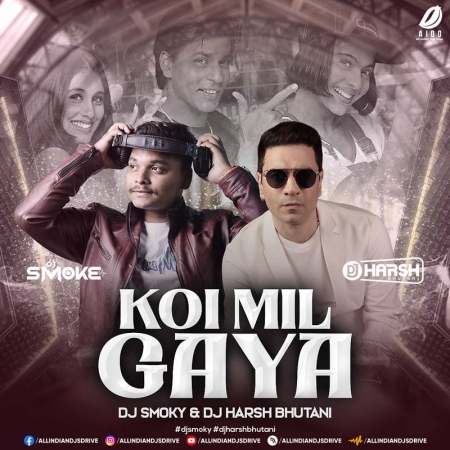 Koi Mil Gaya (Remix 2025) DJ Smoky & DJ Harsh Bhutani Mp3 Song - RemixFun.In